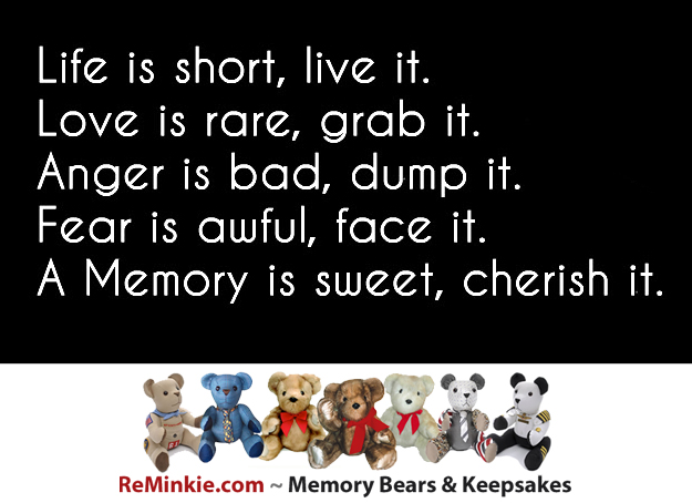 life-is-short – ReMinkie Memory Bears